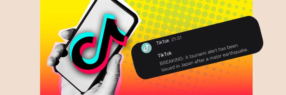 Push alerts from TikTok include fake news, expired tsunami warning ...