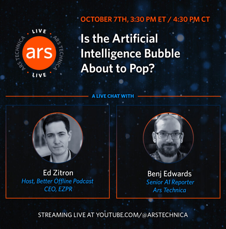 Ars Live: Is the AI bubble about to pop? Ed Zitron is on with Ars at 3 ...