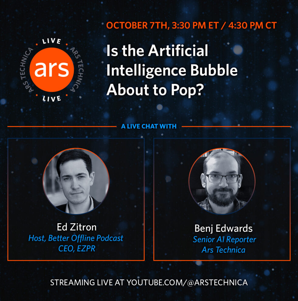 Ars Live: Is the AI bubble about to pop? Ed Zitron is on with Ars at 3 ...